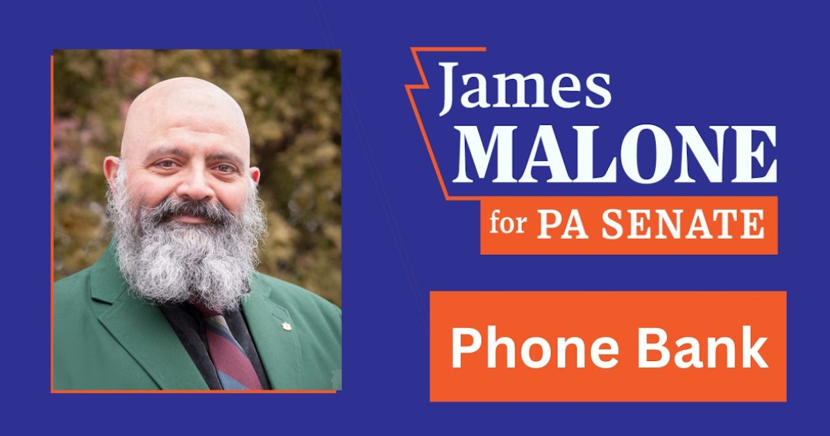 Phone Bank for James Malone for Senate (PA-36) · Mobilize